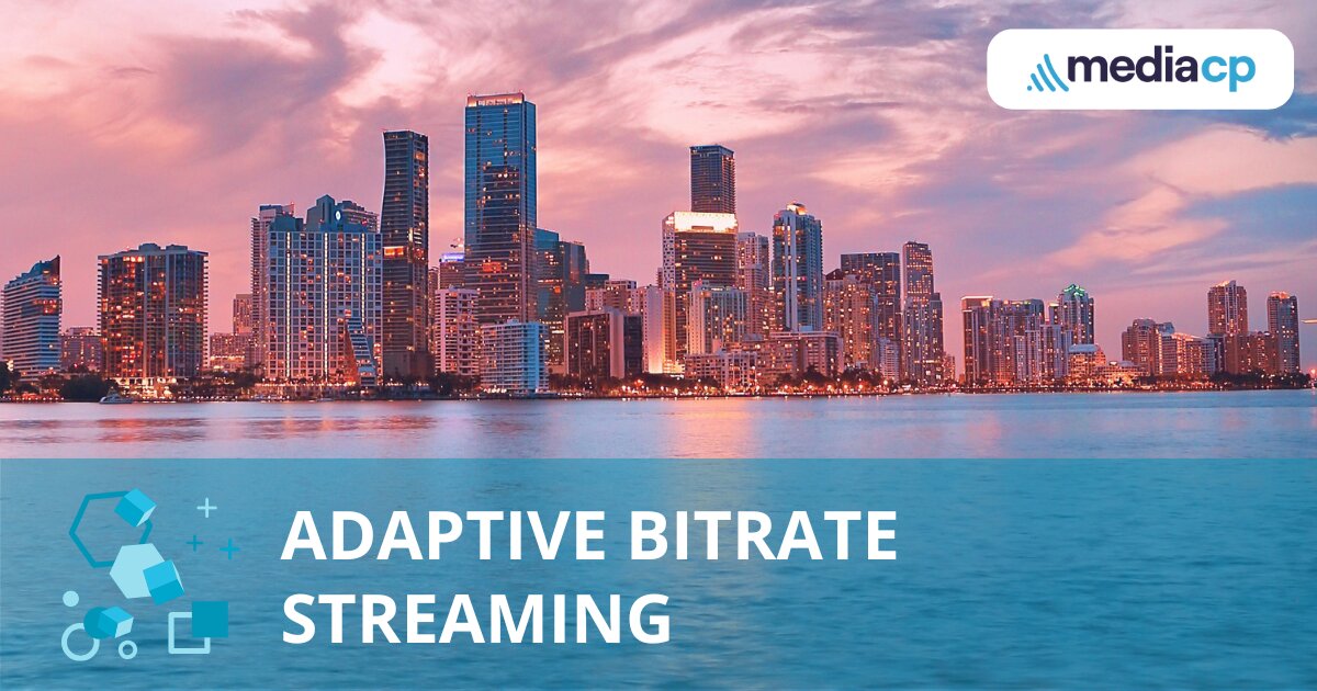 Adaptive Bitrate Streaming (ABR) - Media Control Panel Adaptive Bitrate Streaming (ABR) - Media Control Panel