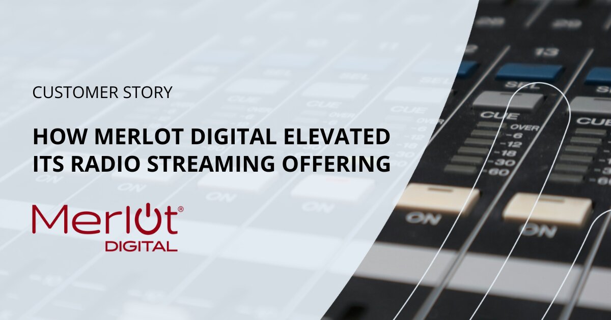 How Merlot Digital Elevated Its Radio Streaming Offering with MediaCP Audio Panel - Media ...